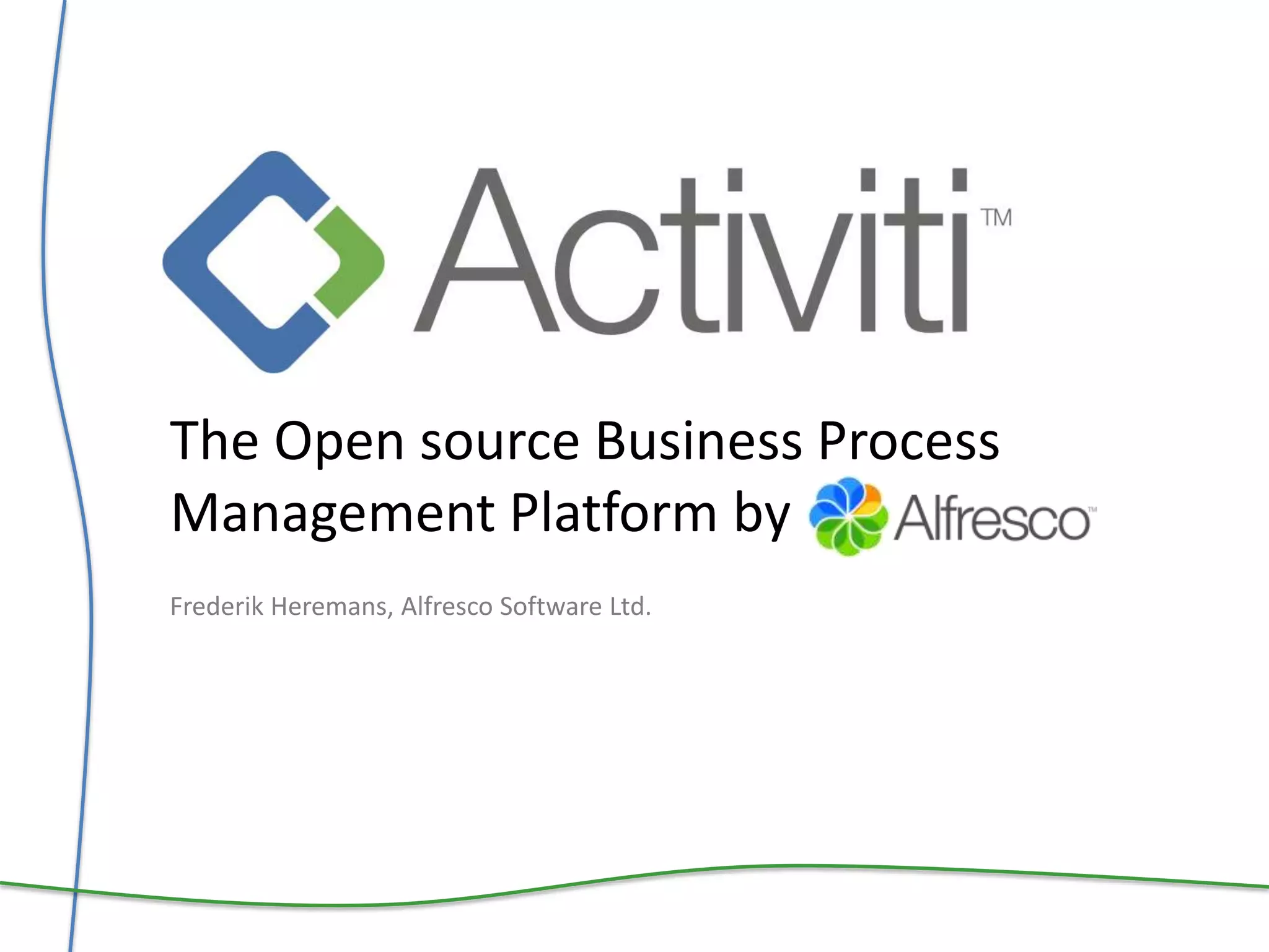 Activiti The Open Source Business Process Management Platform By