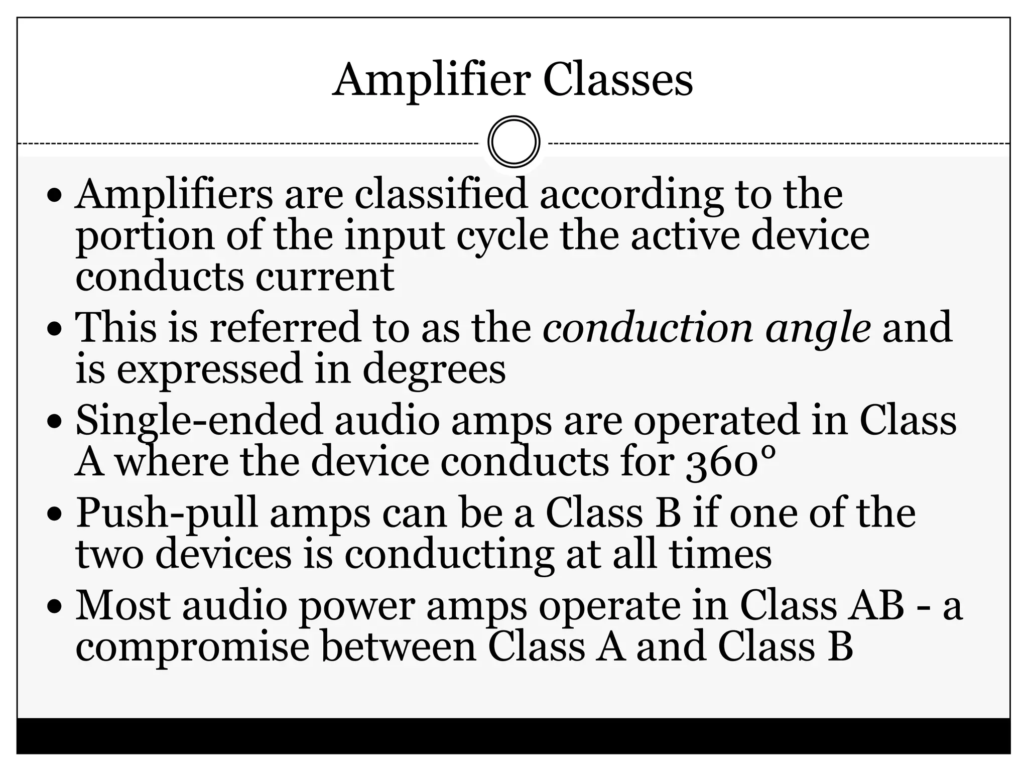 Amplifier classes of operation and biasing networks latest | PPTX