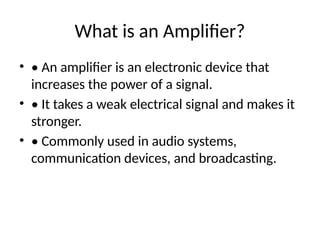 Amplifier_Presentation classes of amplifier | PPTX