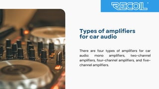 Amplifiers for Car Audio – A Comprehensive Guide.pdf