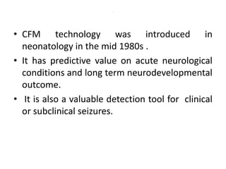 Amplitude integrated eeg in neonates | PPTX