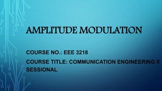 Amplitude modulation | PPTX
