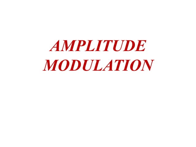 Amplitude modulation and Demodulation Techniques | PPTX