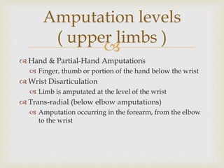 Amputation and role of an occupational therapist in amputee | PPTX