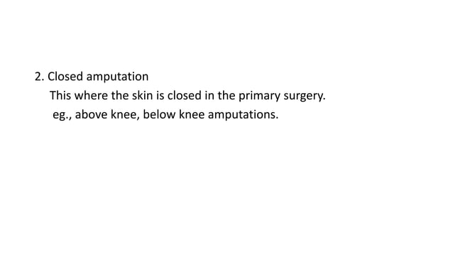 Amputation and Prosthesis | PPTX | First Aid | Injuries