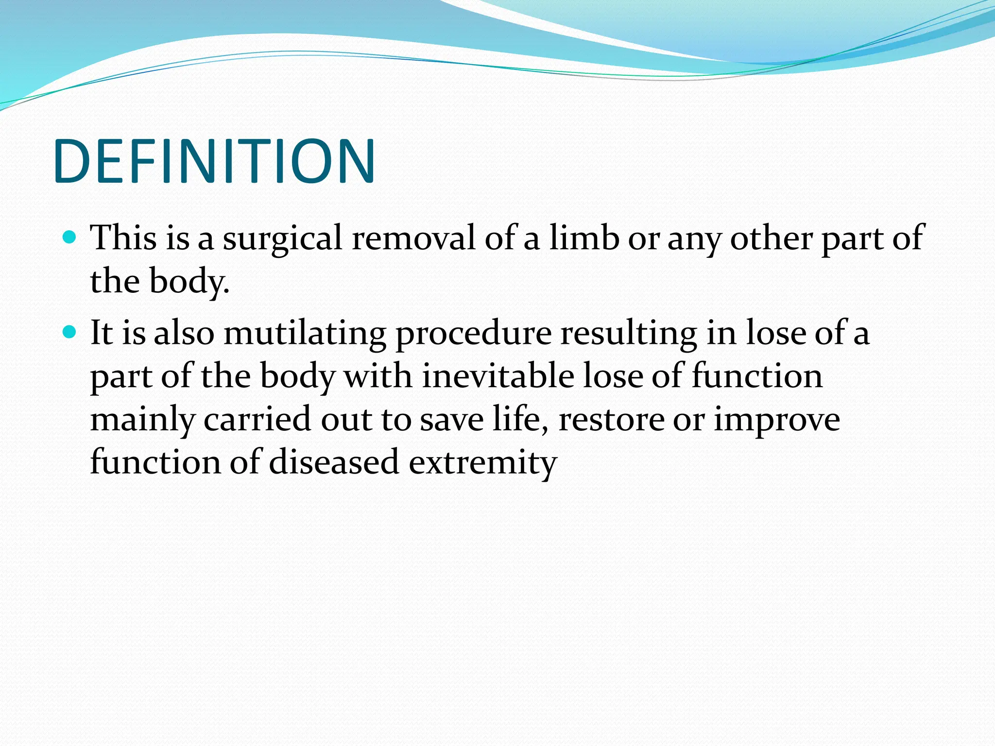 FOUNDATIONS OF NURSING PRACTICE, AMPUTATION NOTES. | PPTX