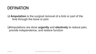 Amputations.pptx and it's manage all the time | PPT