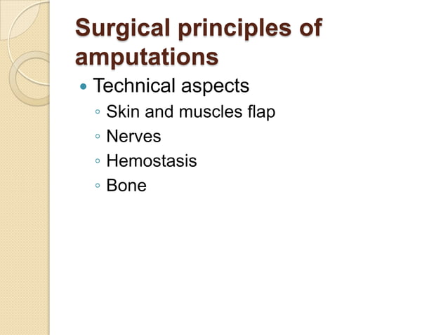 Amputations and hemipelvictomy | PPTX | Death, Injury, or Military ...