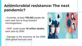The next pandemic: AMR | PPTX