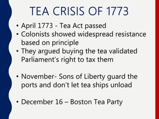 Causes of the American Revolution 1770-1774 | PPT