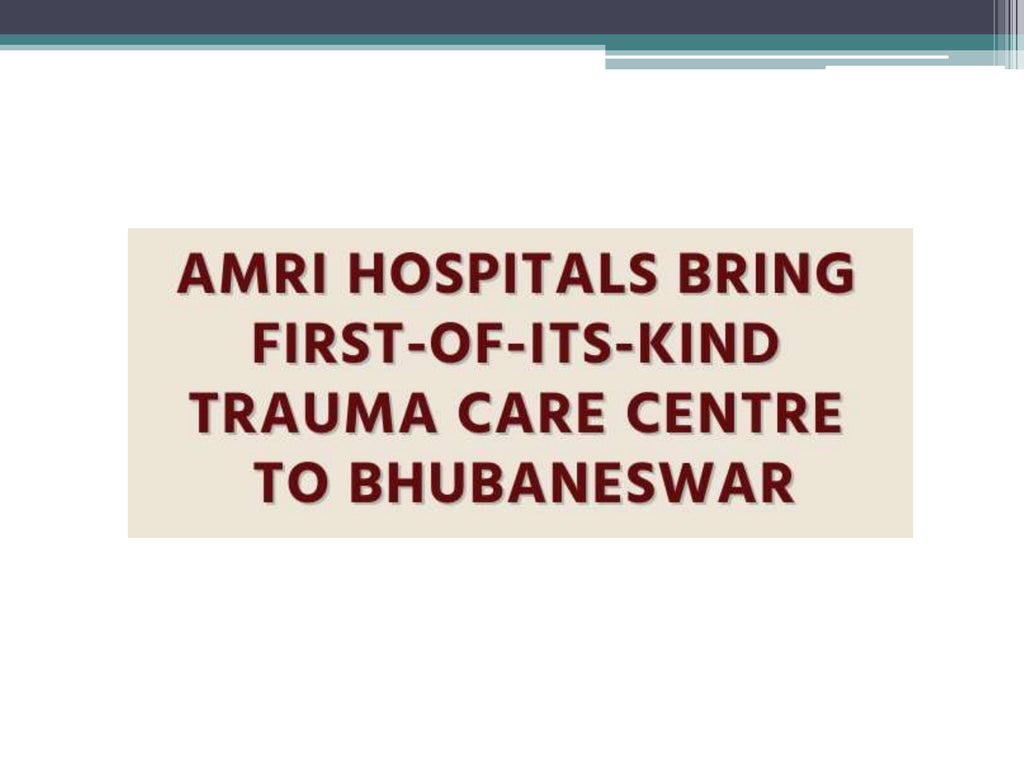 AMRI Hospitals Bring First-of-its kind Trauma Care Centre to ...