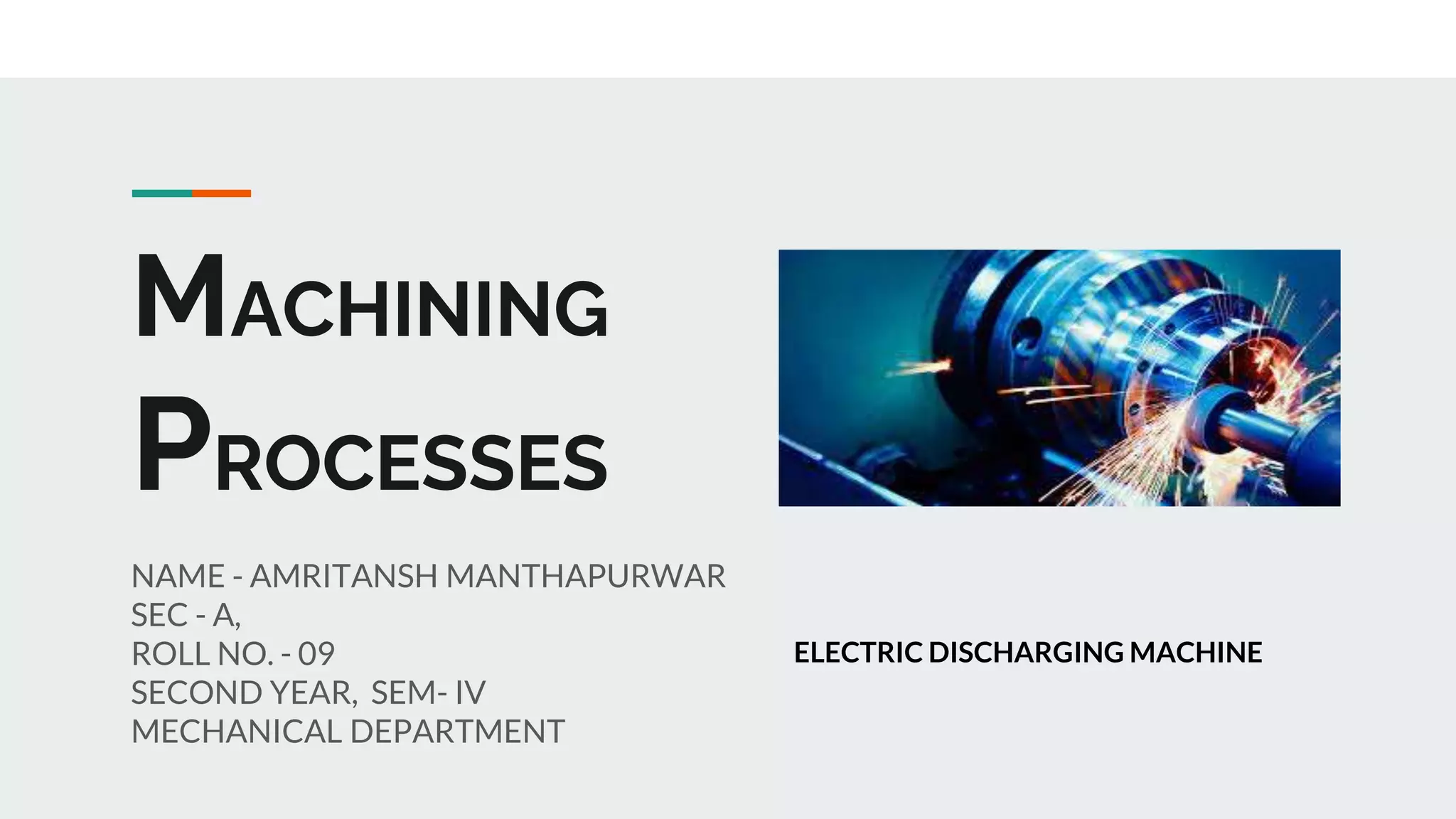 Electric Discharging Machine(EDM) | PPTX