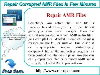 Methods to repair damaged or corrupted amr audio files | PPT