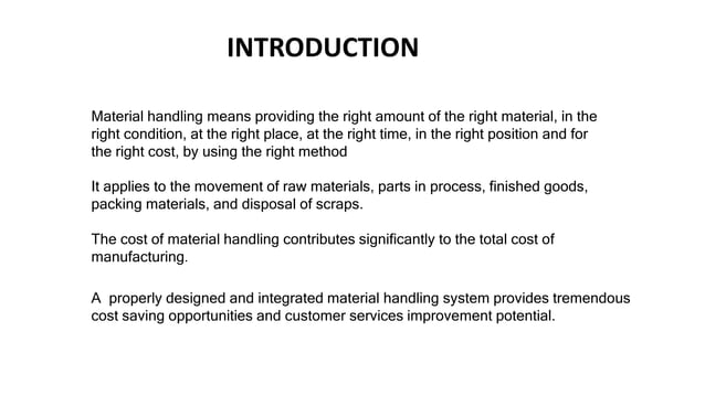 material handling and its classifications with principles. | PPTX
