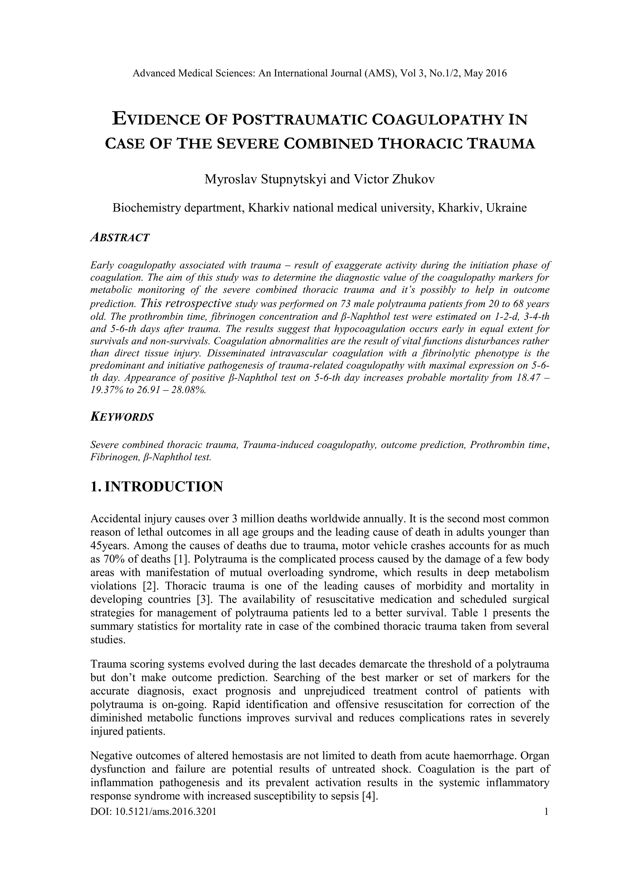 EVIDENCE OF POSTTRAUMATIC COAGULOPATHY IN CASE OF THE SEVERE COMBINED ...