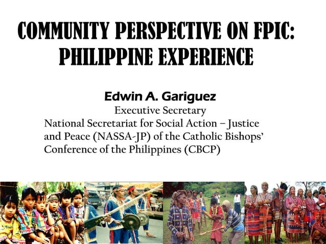 Community Perspective on Free Prior and Informed Consent (FPIC) | PPT