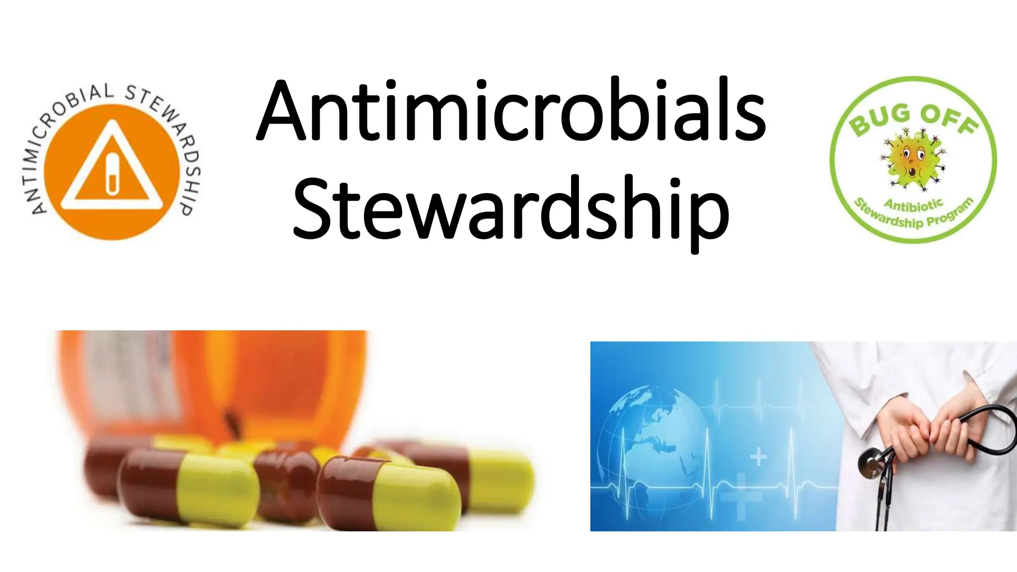 Antimicrobial stewardship to prevent antimicrobial resistance | PPTX