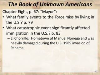 Amst185 wk3 immigration-migrants-unknown_americans-novel | PPTX