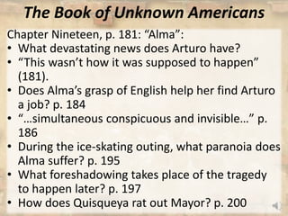 Amst185 wk3 immigration-migrants-unknown_americans-novel | PPTX