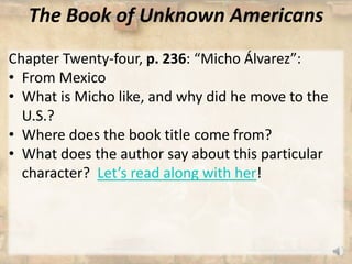 Amst185 wk3 immigration-migrants-unknown_americans-novel | PPTX
