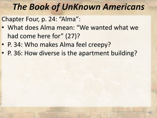 Amst185 wk3 immigration-migrants-unknown_americans-novel | PPTX