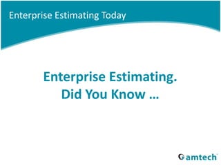 Amtech Estimating User Group | PPT