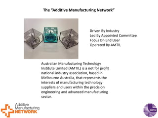 AMTIL Additive Manufacturing Hub - Aug 14 | PPT