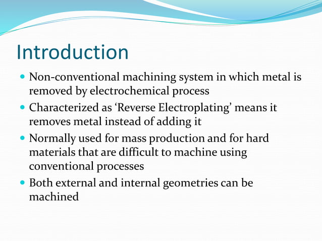 ECM : Electrochemical machining - Principle,process,subsystems & applications | PPTX