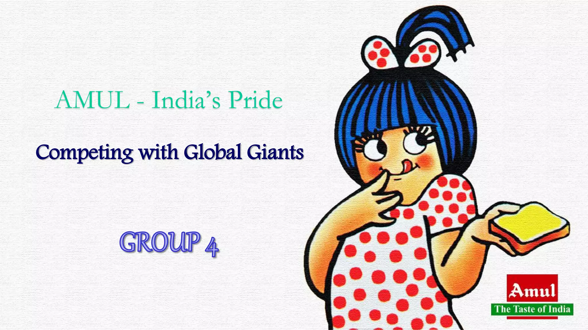 AMUL - India’s Pride (Case Study) | PPTX