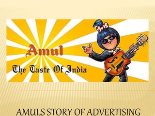Amul's story of advertising -midhun anand | PPT
