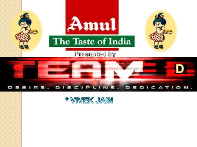 Amul Ppt By Teamd | PPTX