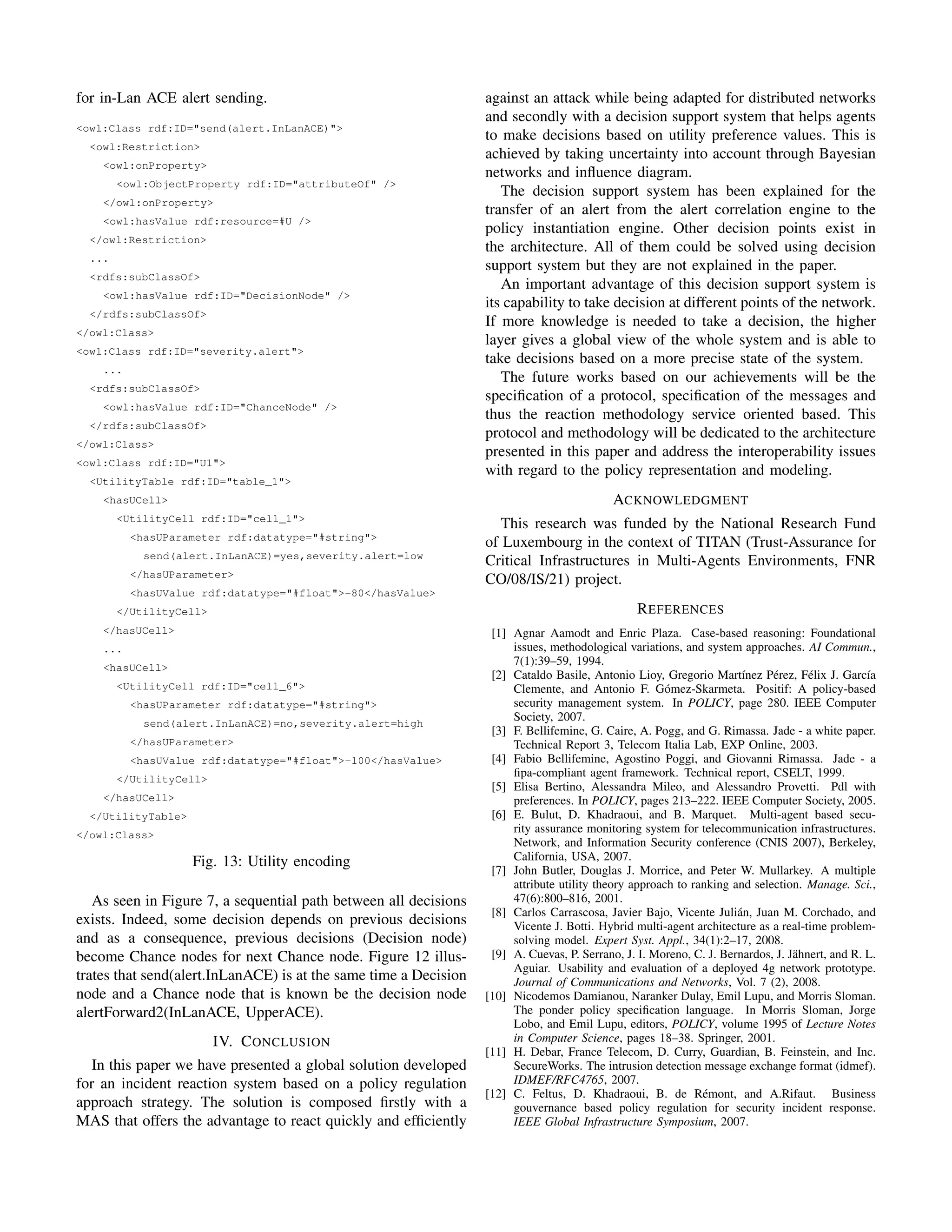 A multi agent based decision mechanism for incident reaction in telecommunication network | PDF