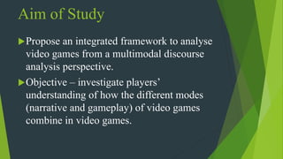 A multimodal discourse analysis of video games: a ludonarrative model DiGRA 2015 | PPTX