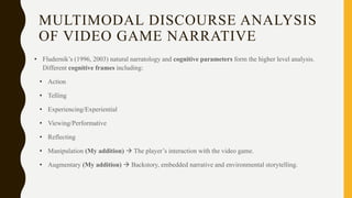A multimodal discourse analysis of video games (toh weimin) | PPTX