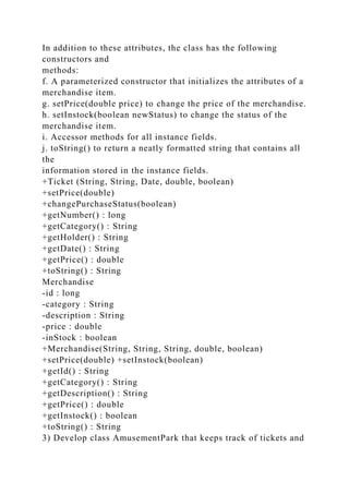 Amusement Park Programming ProjectProject Outcomes1. Use the Jav.docx