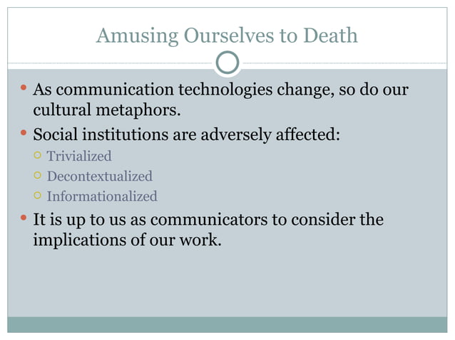 Amusing Ourselves To Death | PPT