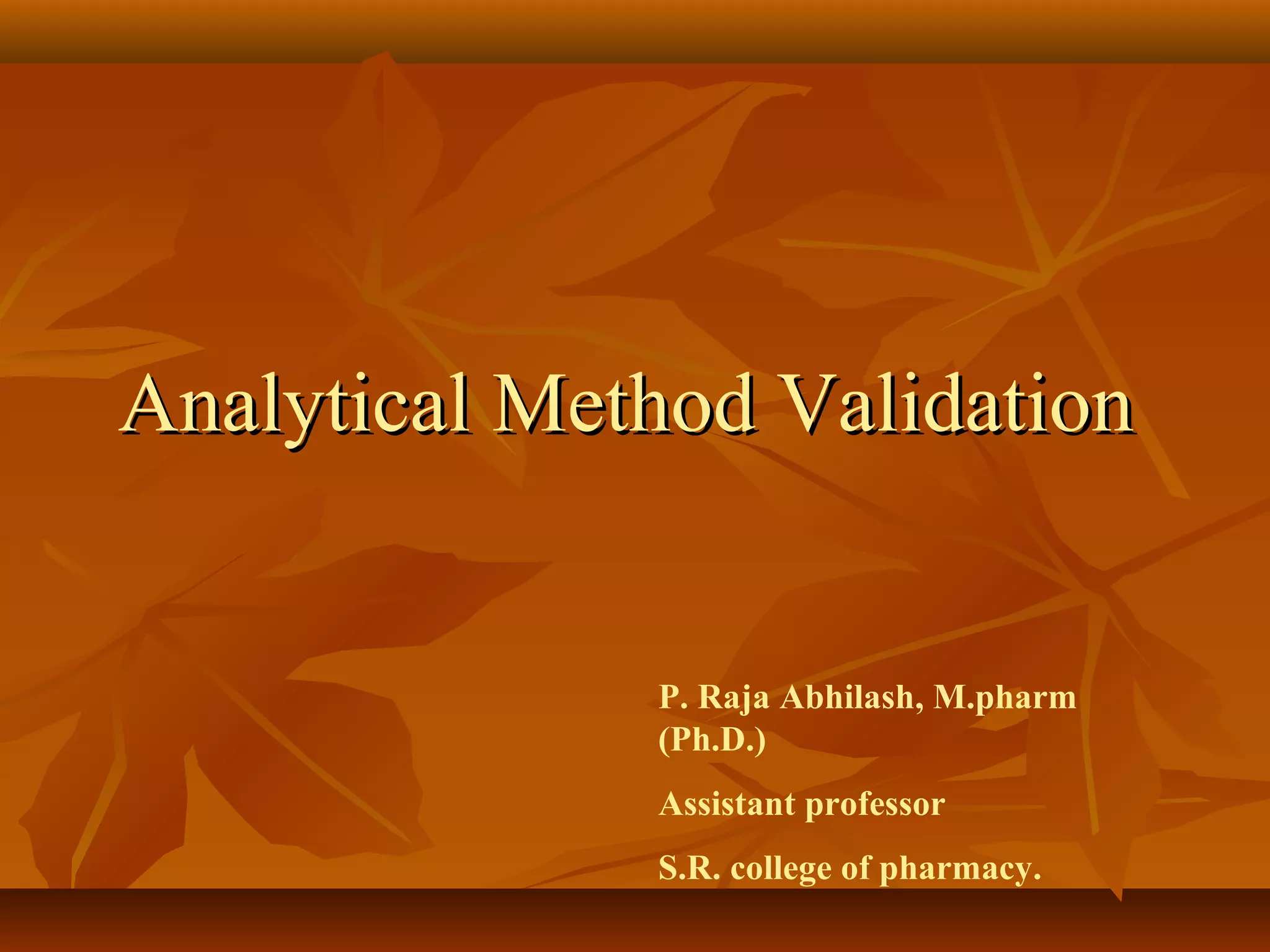 Analytical Method Validation Ppt