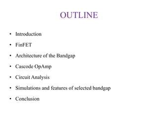 Bandgap Reference circuit Baased on FinFET Device | PPTX