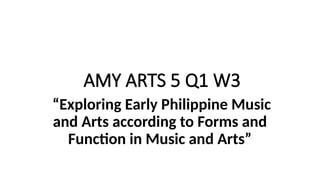 ART EXPLORING EARLY PHILIPPINES MUSIC AND ART | PPTX