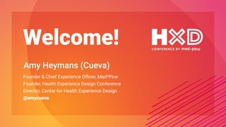 Amy Heymans (Cueva), Mad*Pow, Opening Remarks | PDF | Healthcare ...