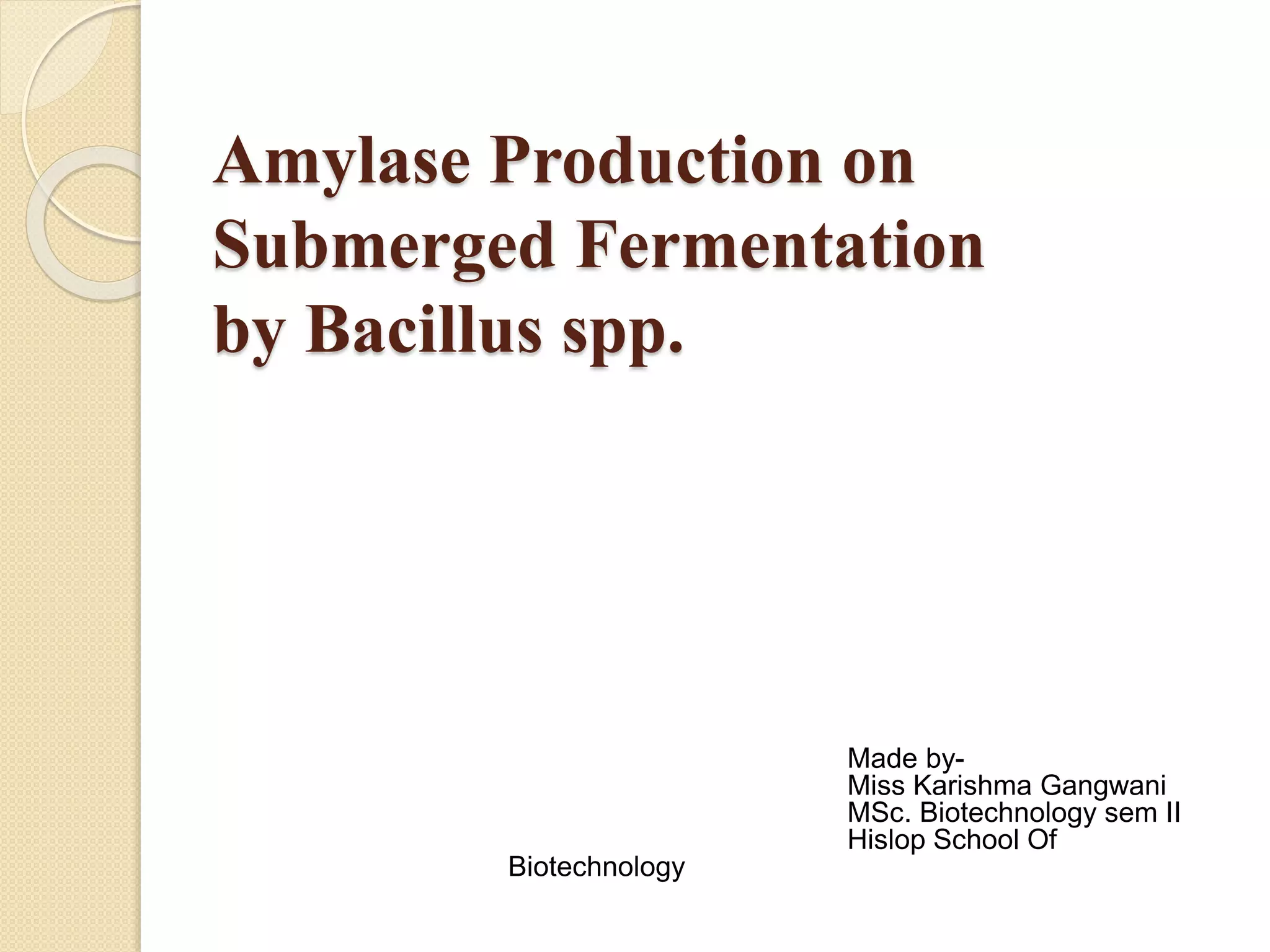 Amylase production | PPTX