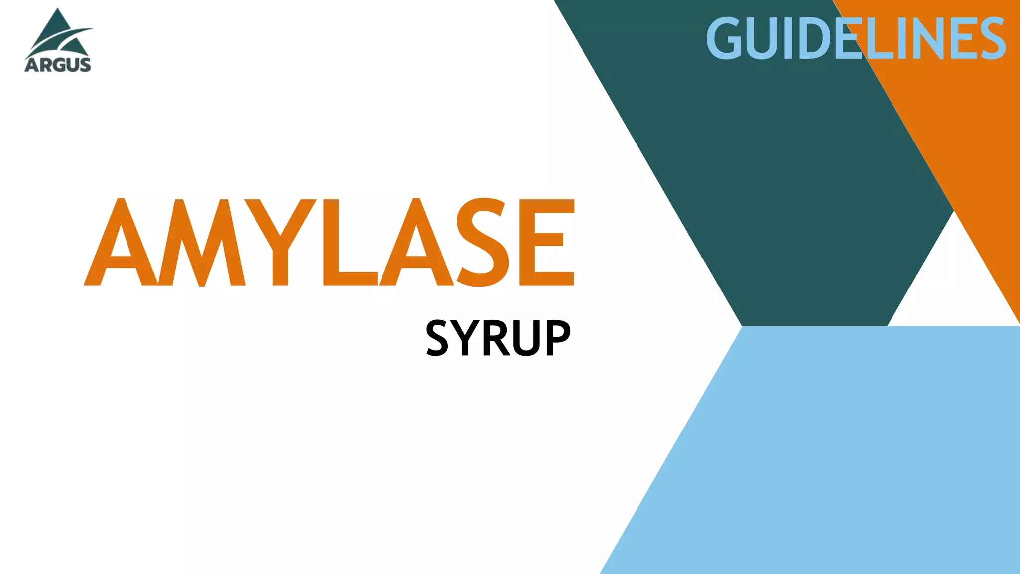 AMYLASE SYRUP GUIDLINE V2222.pptx