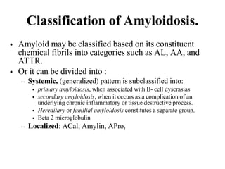 AMYLOIDOSIS - Nature, Pathogenesis, form | PDF