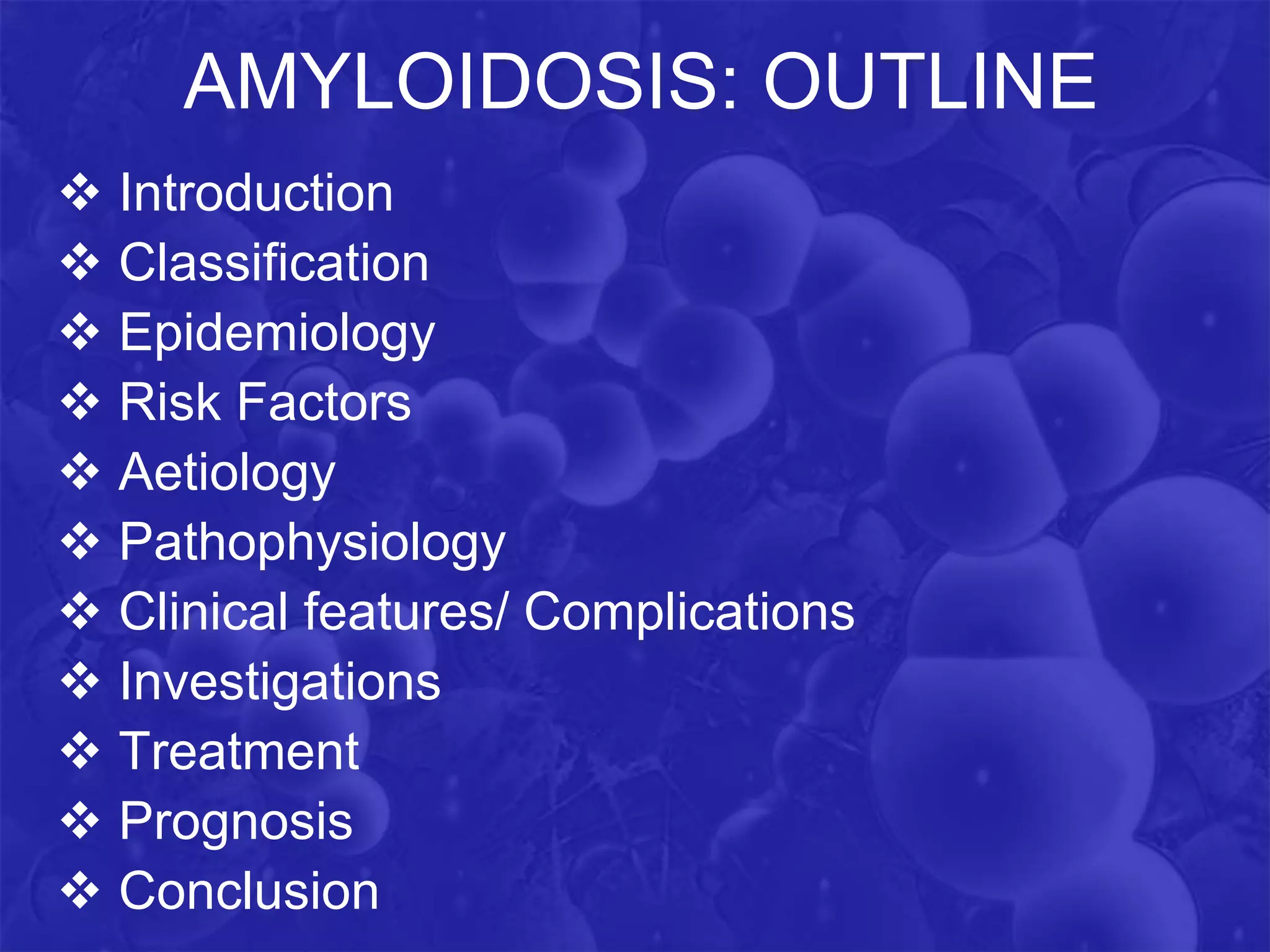 Amyloidosis | PPTX