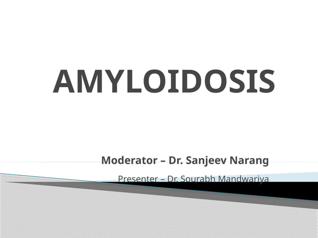 amyloidosis Pathology Symptoms and Treatment | PPTX