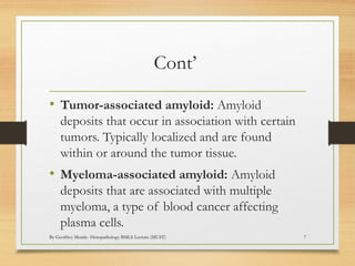 Amyloids/Amyloidosis: Lecture presentation for Medical students | PPTX