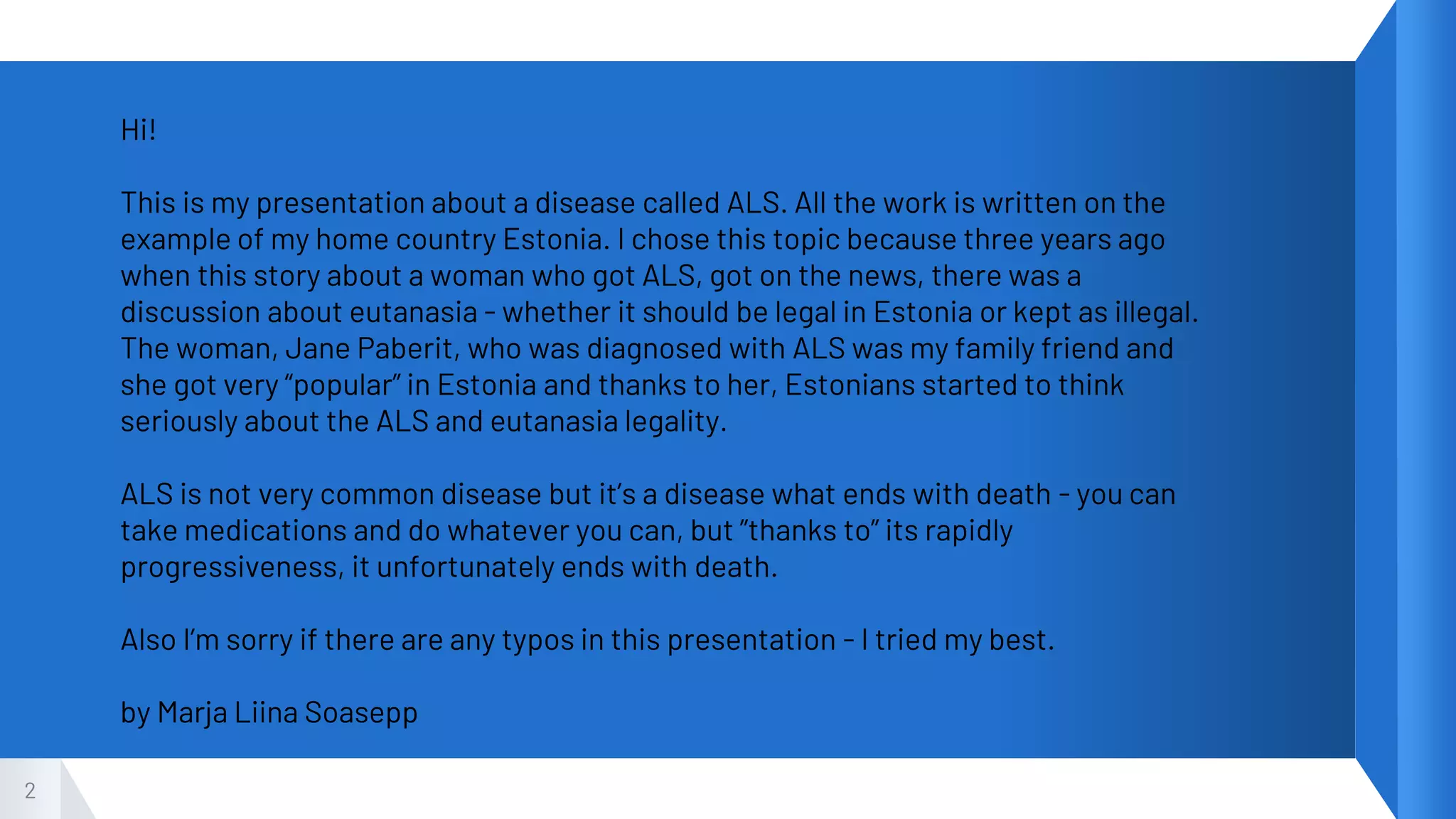 Amyotrophic lateral sclerosis - a story about an Estonian who was diagnosed with ALS.pptx