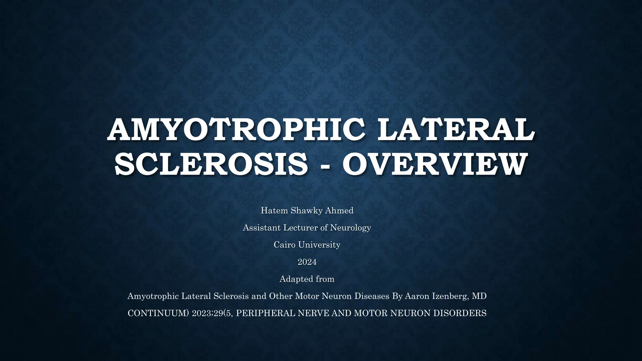 Amyotrophic Lateral Sclerosis - Overview.pptx