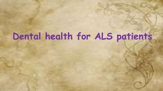 Amyotrophic lateral sclerosis (als) | PPTX