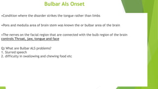 Amyotrphic lateral sclerosis | PPTX